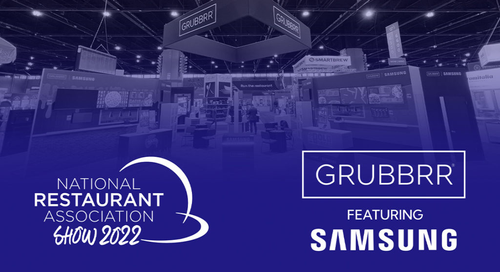 2022 National Restaurant Association Show Recap - GRUBBRR
